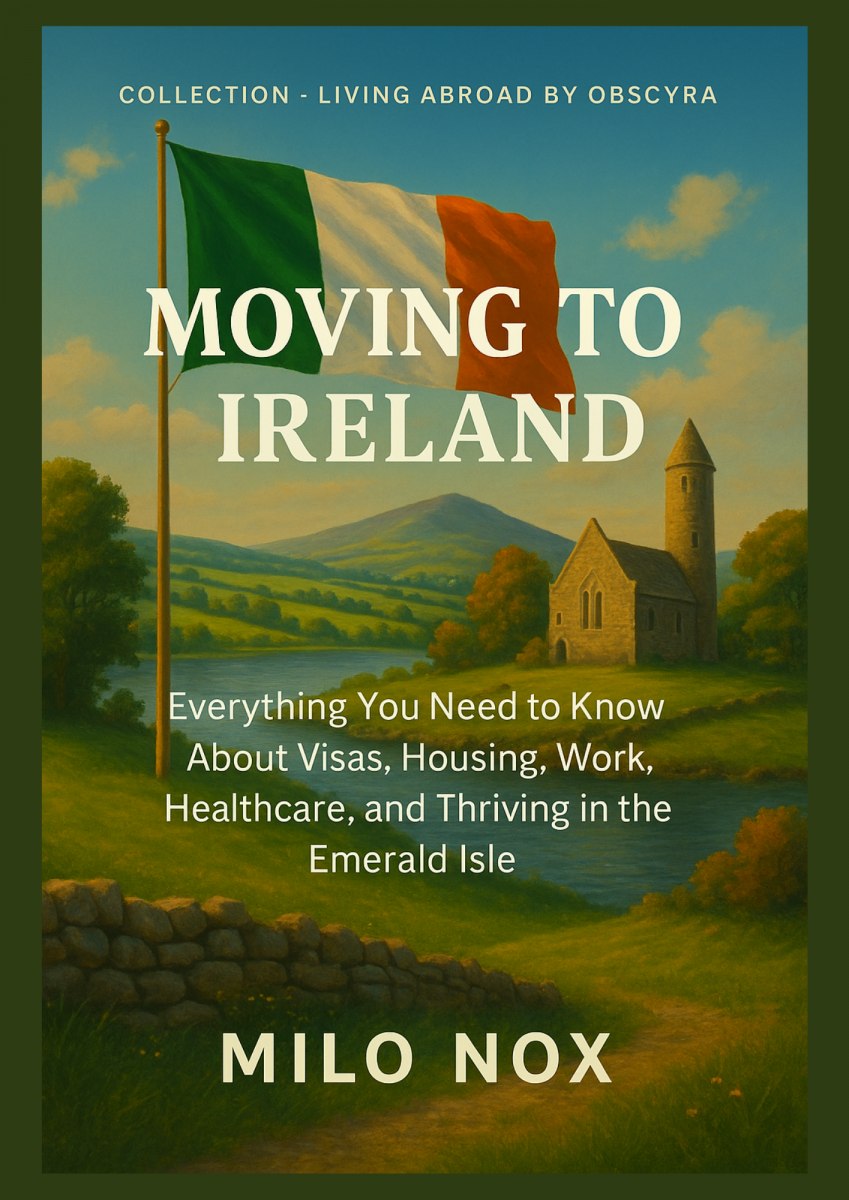Moving to Ireland - Everything You Need to Know About Visas, Housing ...